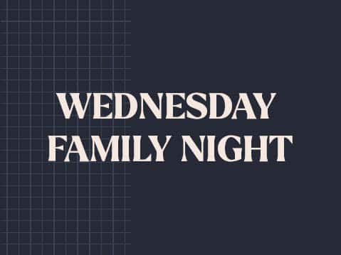 Wednesday Family Night | Victory Family Church | MYVFC.INFO